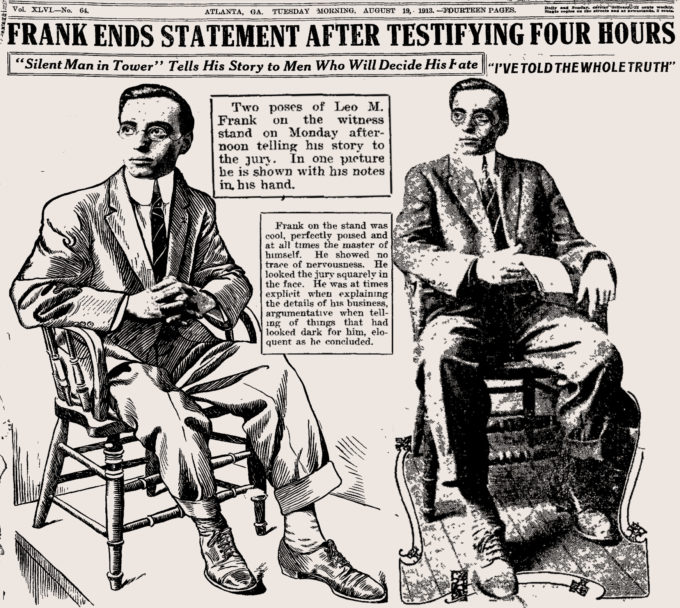 Frank Ends Statement After Testifying Four Hours – Leo Frank Case Archive